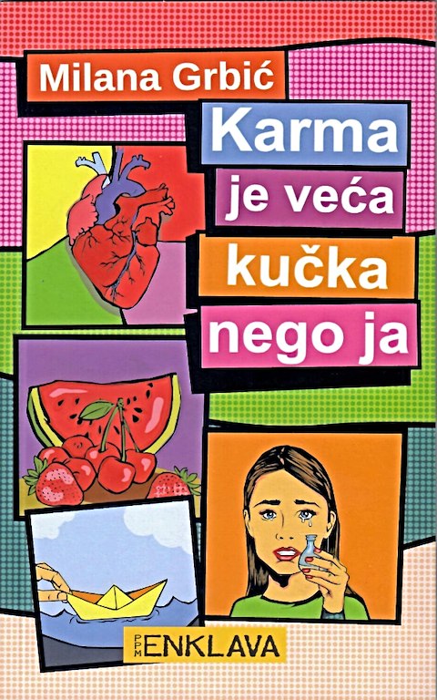 Karma je veća kučka nego ja