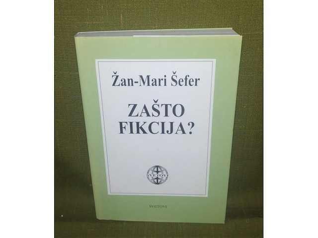 ZAŠTO FIKCIJA? - ŽAN-MARI ŠEFER