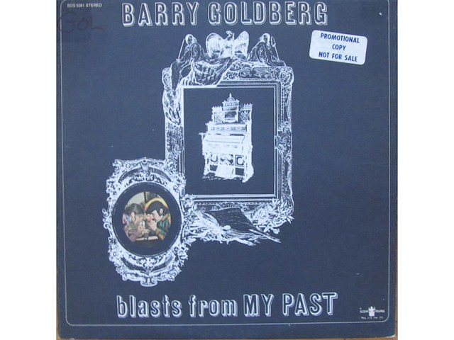 Barry Goldberg - Blasts from my past