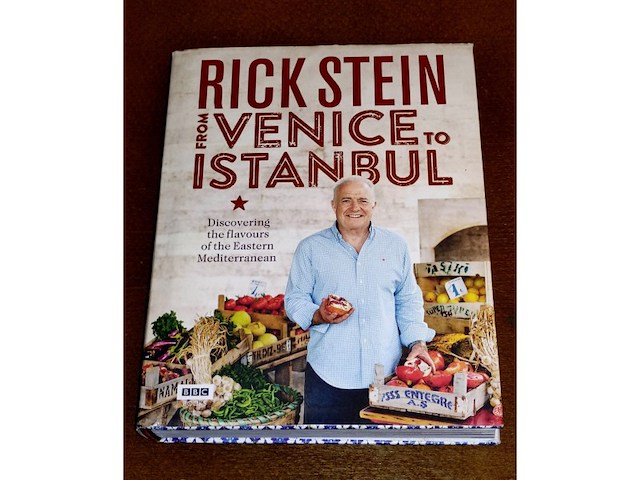 Rick Stein: From Venice to Istanbul