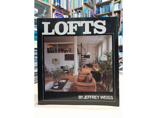 LOFTS - JEFFREY WEISS