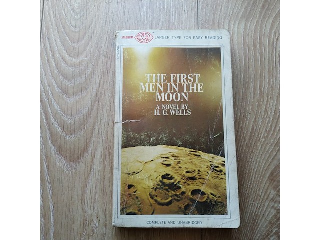 THE FIRST MEN IN THE MOON H. G. Wells