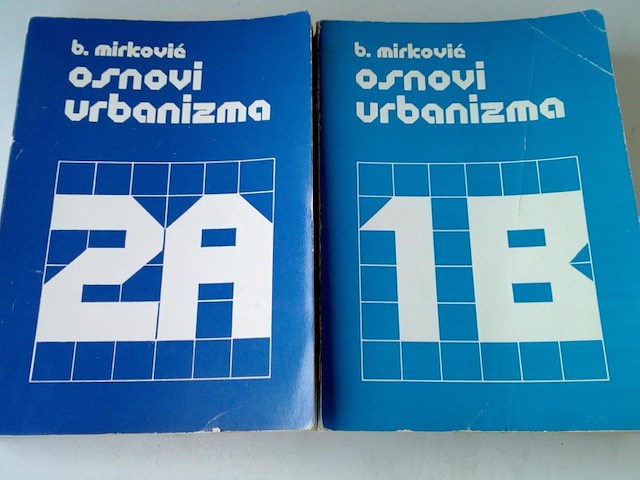 gr - OSNOVI URBANIZMA 1B ; 2A- B. Mirkovic