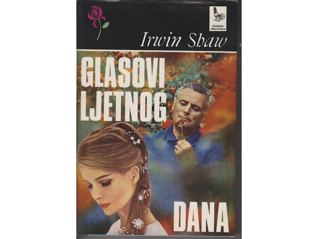 IRVIN SHAW / GLASOVI LJETNOG DANA - odličnO