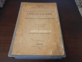 SRPSKI RJECNIK VUK STEFANOVIC KARADZIC 1898 Istumacen njemackijem i latinskijem rijecima skupio