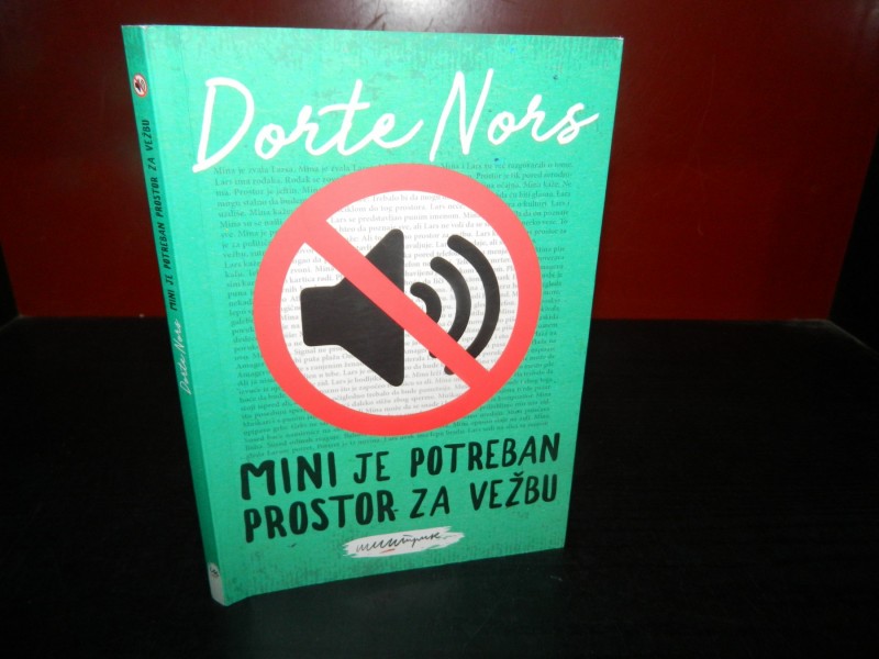 Mini je potreban prostor za vežbu, Nors Dorte