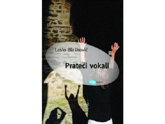 Prateci vokali - Laslo Blaškovic