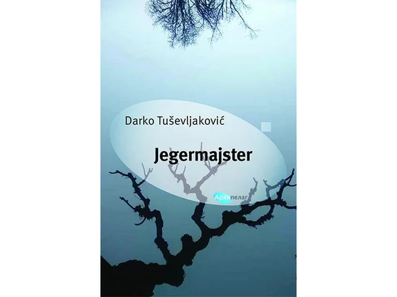 Jegermajster - Darko Tuševljaković