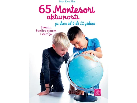 65 Montesori aktivnosti za decu od 6 do 12 godina
