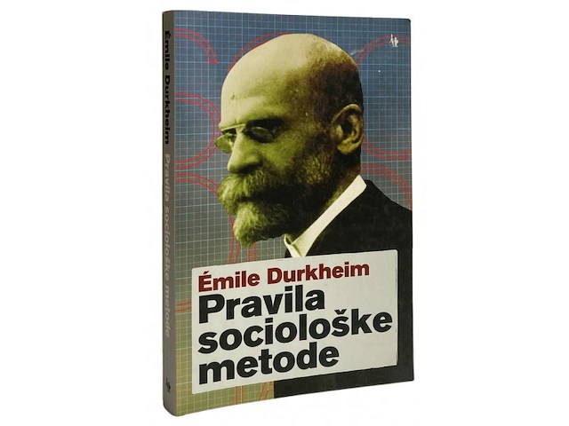 Emile Durkheim - Pravila sociološke metode