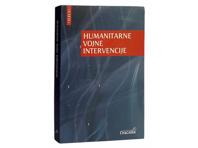 Humanitarne vojne intervencije (zbornik)