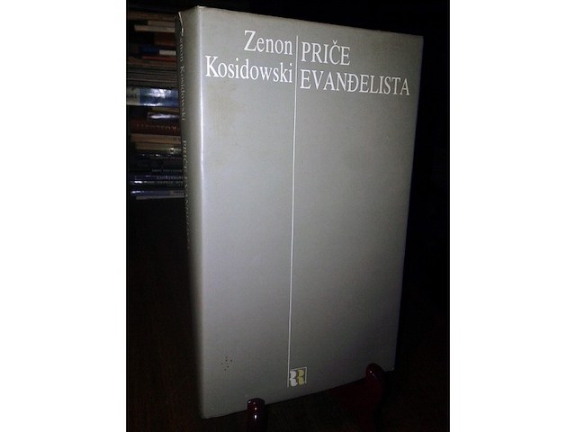 PRIČE EVANĐELISTA - Zenon Kosidovski