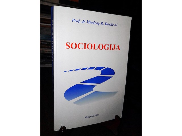 SOCIOLOGIJA - Miodrag R. Đorđević