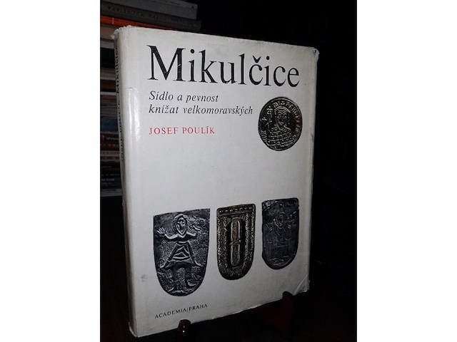 MIKULČICE - Josef Poulik