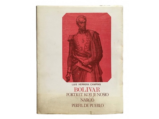 Bolivar: portret koji je nosio narod