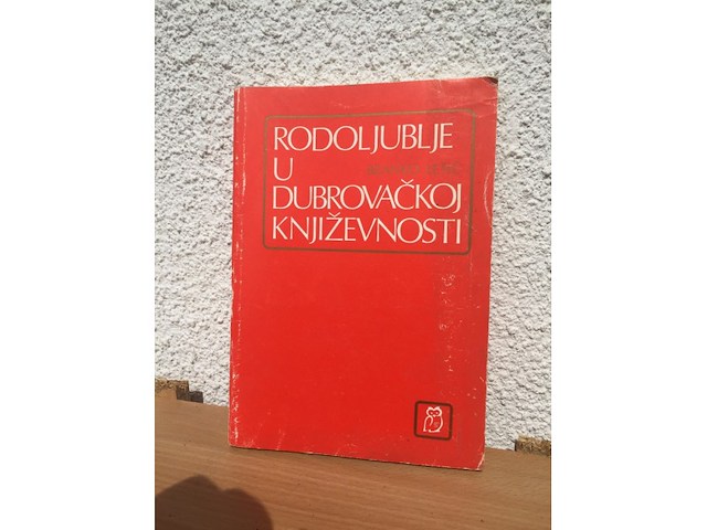 BRANKO LETIC * RODOLJUBLJE U DUBROVACKOJ KNJIZEVNOSTI