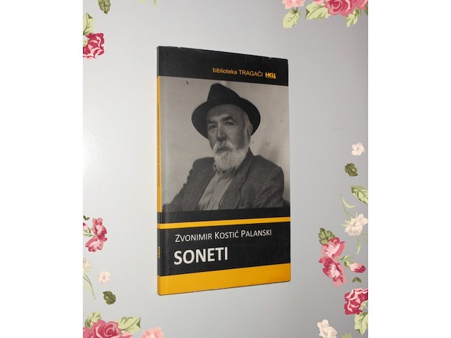 Soneti - Zvonimir Kostić Palanski