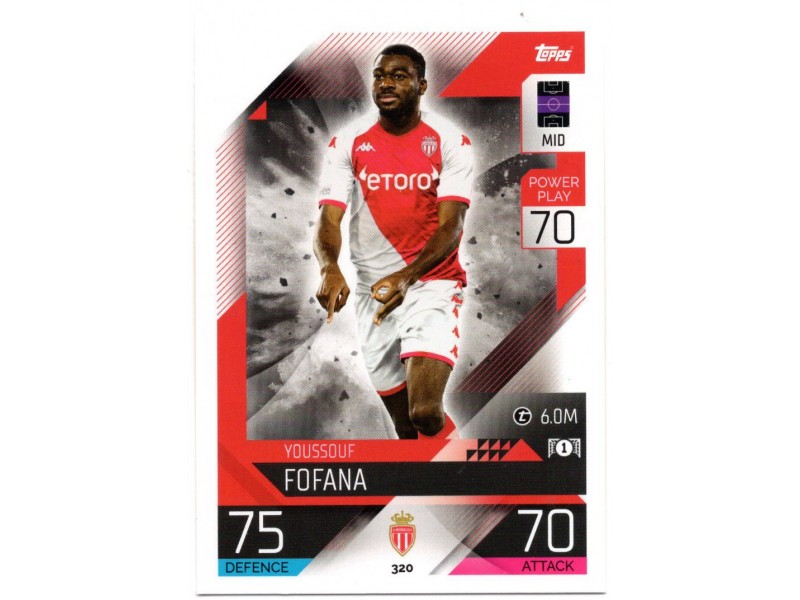 320.Youssouf FOFANA -AS MONACO- TOPPS Match ATTAX 2022