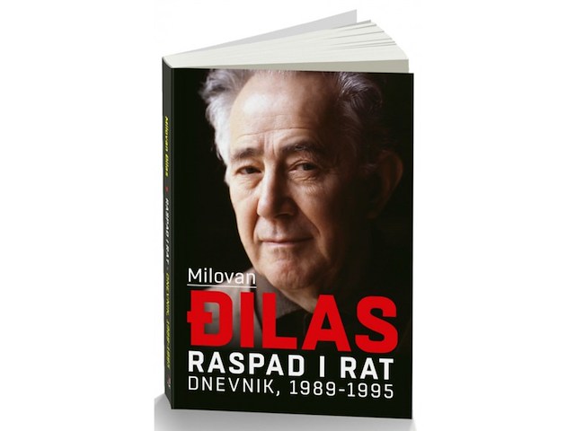 Milovan Djilas - Raspad i rat (dnevnik 1989–1995)