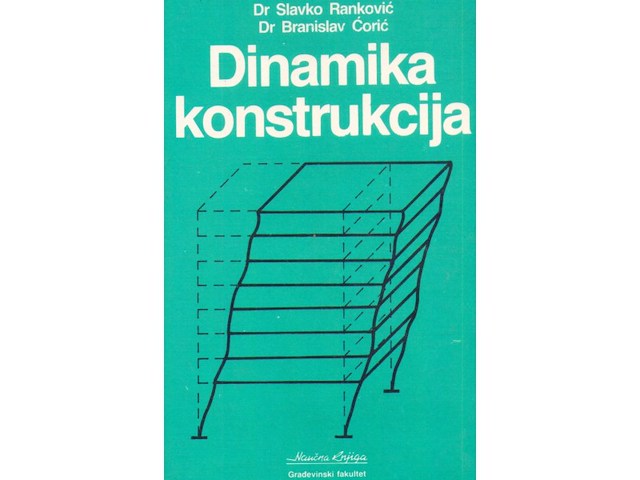 Dr Slavko Ranković,Dr Branislav Ćorić-Dinamika konstruk
