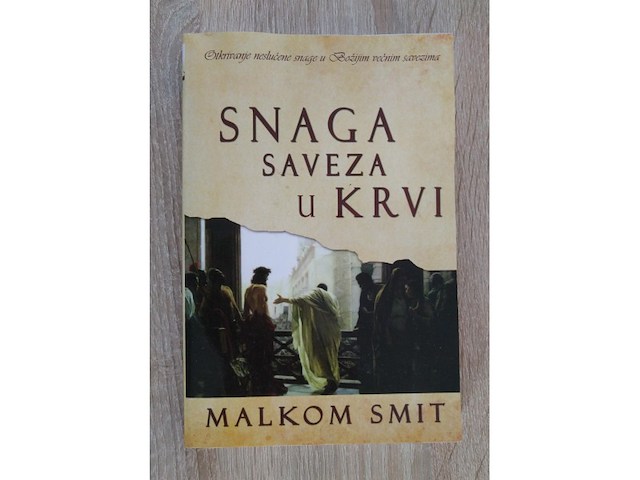 Snaga saveza u krvi Malkom Smit