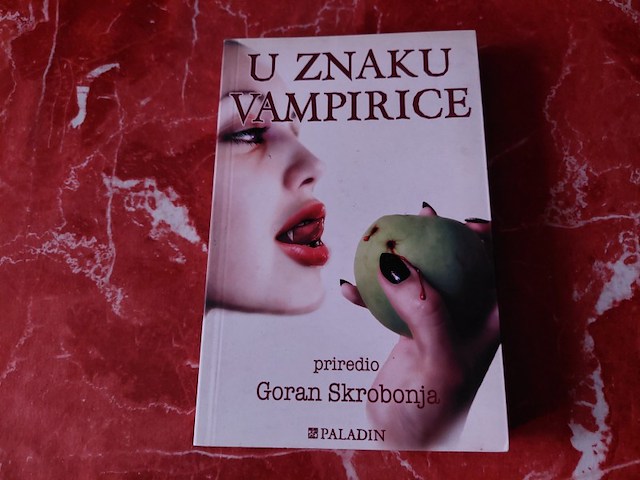 U ZNAKU VAMPIRICE - GORAN SKROBONJA