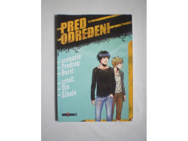 Predrag Đurić: PREDODREĐENI  strip