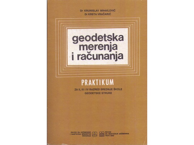 Geodetska merenja i računanja- K.Mihailović, K.Vračarić