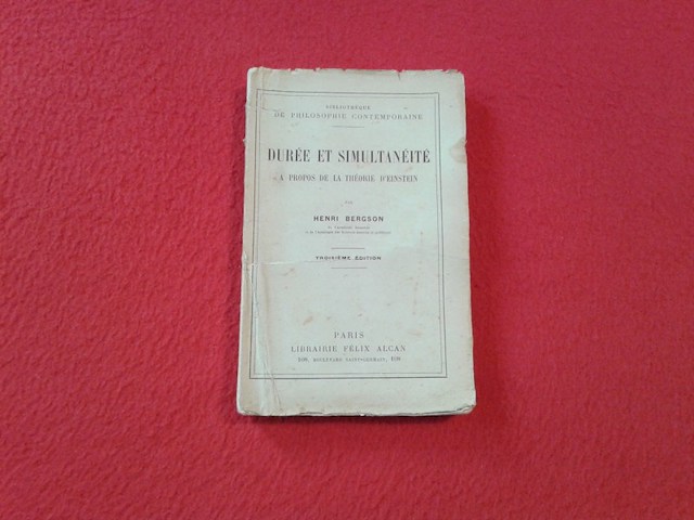 Henri Bergson - Durée et simultanéité (1926)