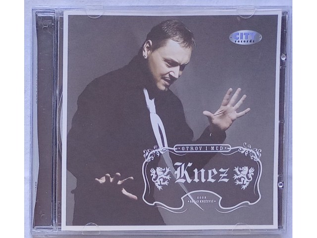 NENAD  KNEZEVIC  KNEZ  -  OTROV  I  MED