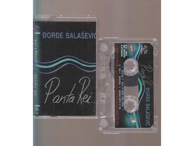 ĐORĐE BALAŠEVIĆ / PANTA REI .. - kolekcionarski, 1997