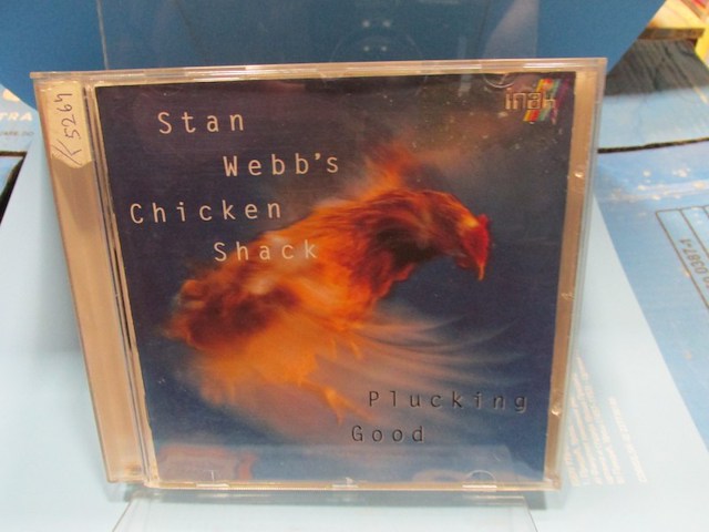 Stan Webb`s Chicken Shack - Plucking Good