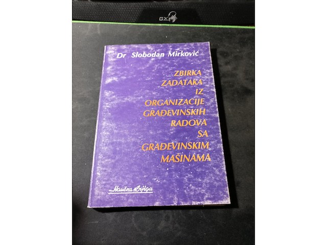 Zbirka rešenih zadataka iz organizacije građevinskih