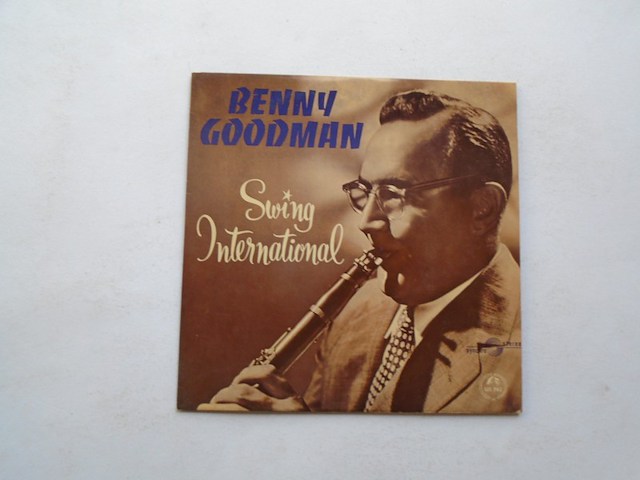 Benny Goodman, Swing International
