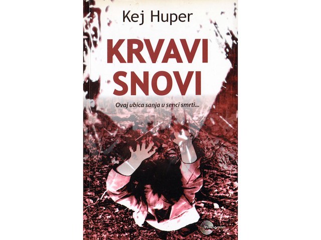 Krvavi Snovi - Kej Huper
