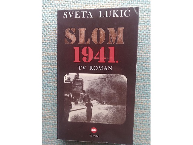 Sveta Lukić Slom 1941