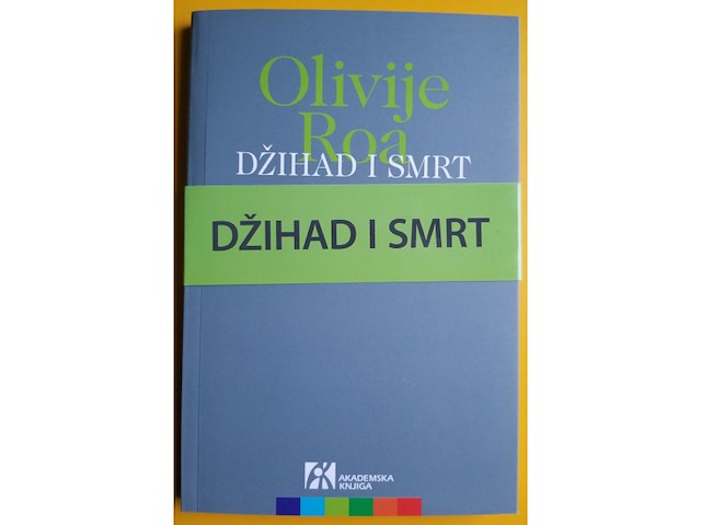 Džihad i smrt - Olivije Roa