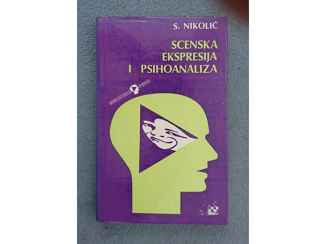 SCENSKA EKSPRESIJA i psihoanaliza, Staniša Nikolić