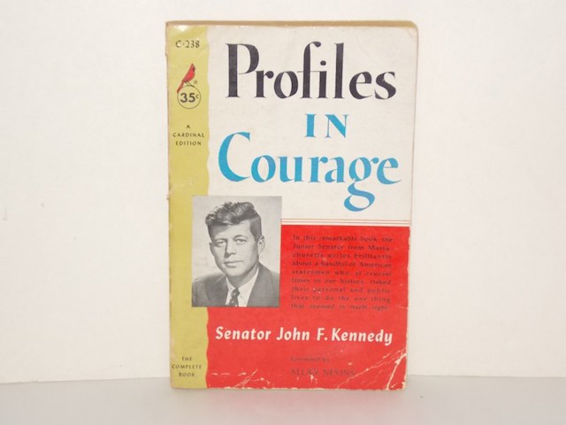 Profiles in Courage - Senator John F. Kennedy