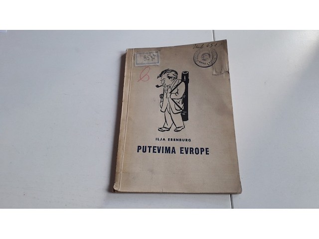 Putevima Evrope Ilja Erenburg 1946 PUTOPIS