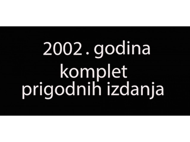 BA- PRIGODNA IZDANJA - KOMPLET ZA  2002 - POVOLJNO
