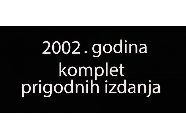 BA- PRIGODNA IZDANJA - KOMPLET ZA  2002 - POVOLJNO