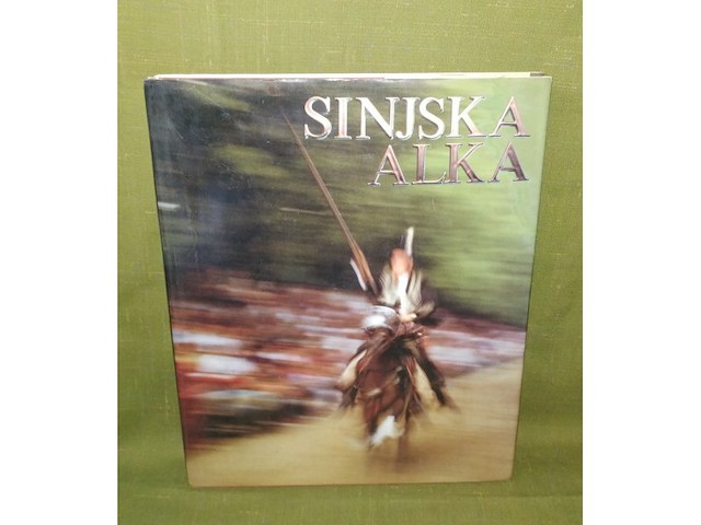 SINJSKA ALKA MONOGRAFIJA