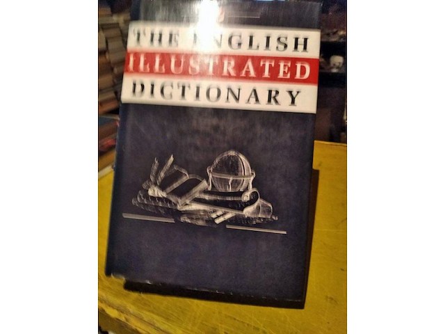 THE ENGLISH ILLUSTRATED DICTIONARY