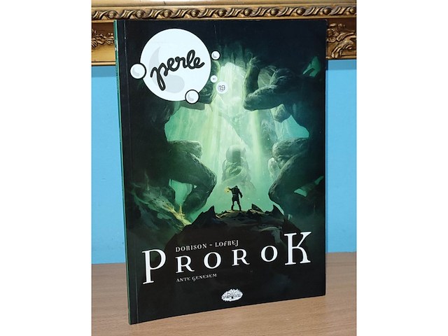 Perle 19 : Prorok 1 : Ante Genesem