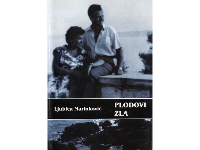 Plodovo zla - Ljubica Marinković