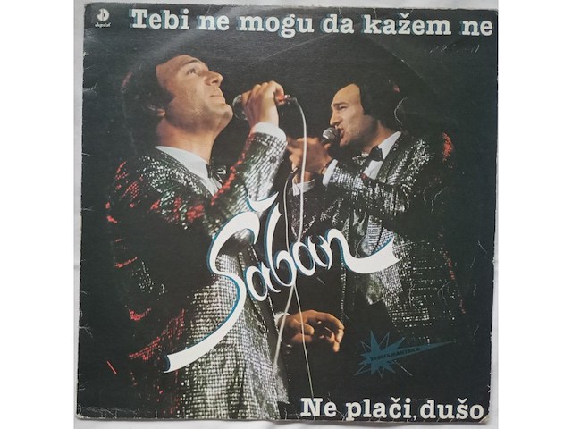 SABAN  SAULIC  -  TEBI NE MOGU DA KAZEM NE