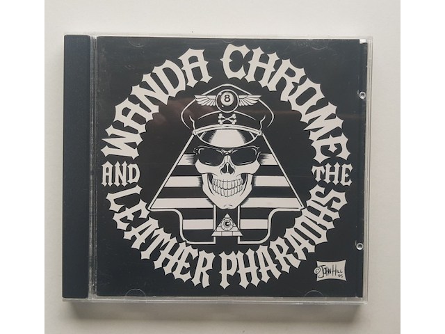 Wanda Chrome And The Leather Pharaohs (CD, Germany)