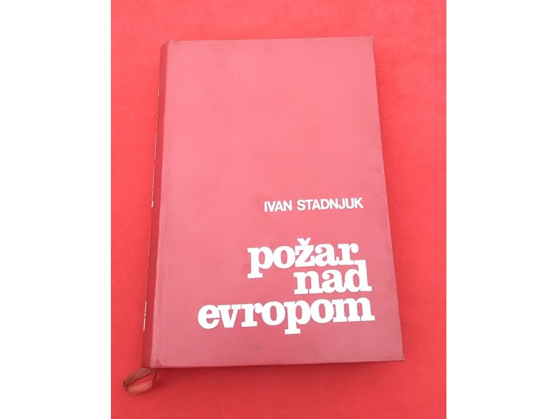 Požar nad Evropom Ivan Stadnjak