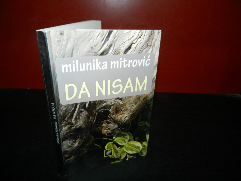 Da nisam, Milunika Mitrović